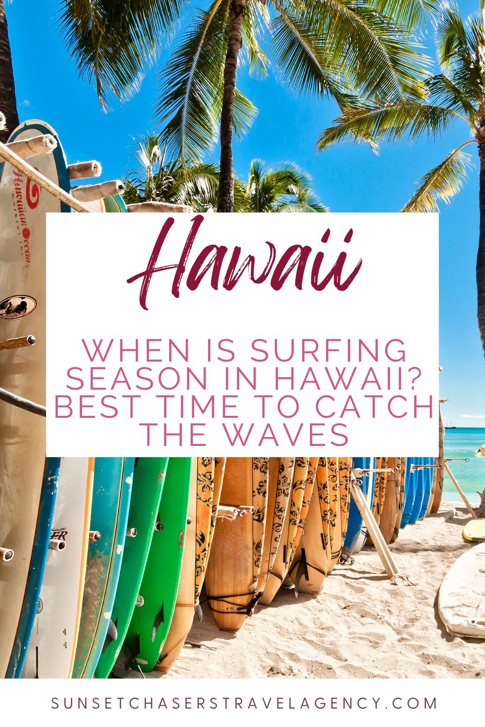When is Surfing Season in Hawaii? Best Time to Catch the Waves
